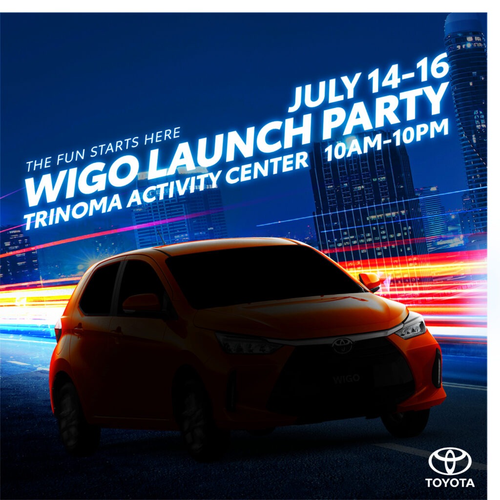 Toyota invites everyone to start the fun at the Wigo Launch Party this ...